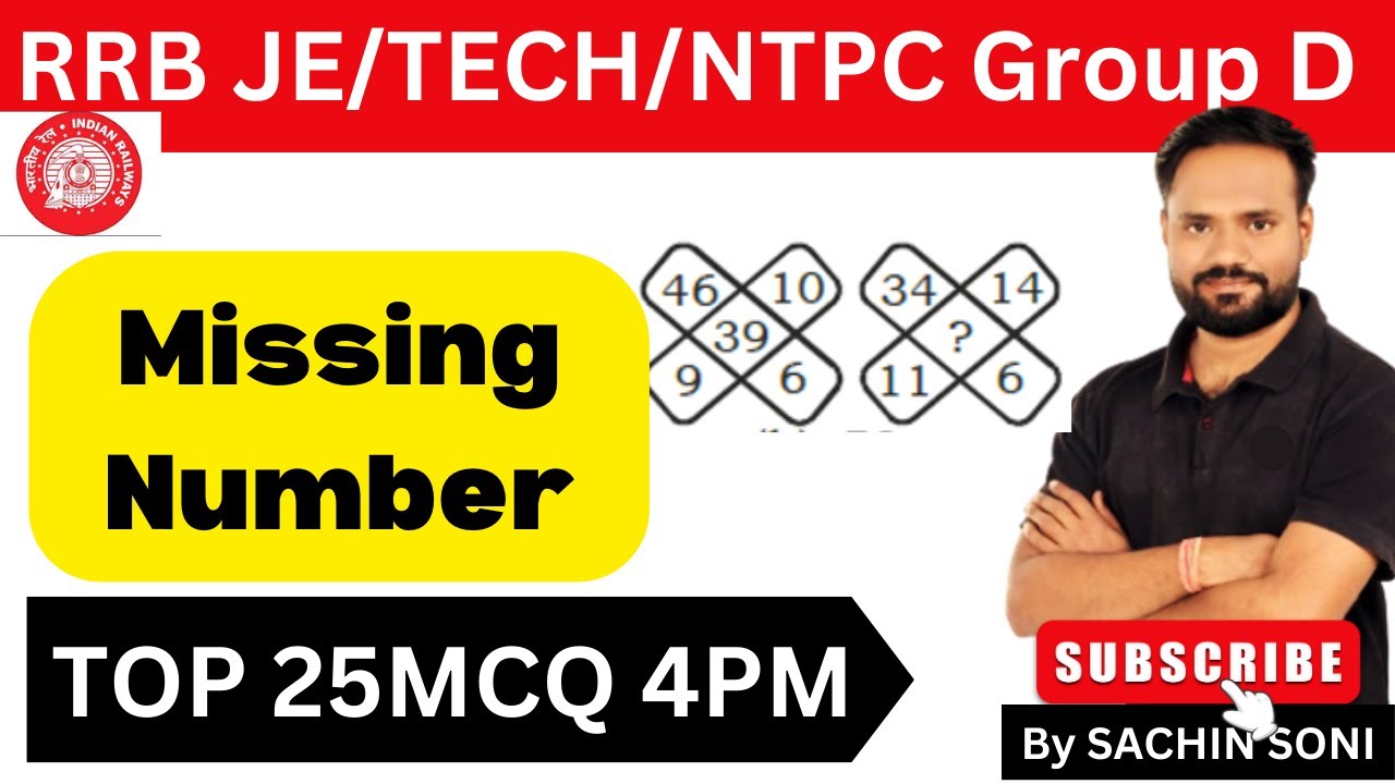 RRB JE/TECH | RRB NTPC | GROUP D| Top 25 MCQ MISSING NUMBER REASONING BY SACHIN SONI - YouTube
