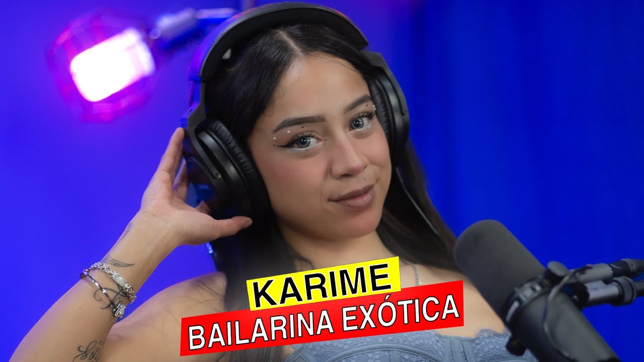 #223 Karime | Bailarina Exótica. - YouTube Music