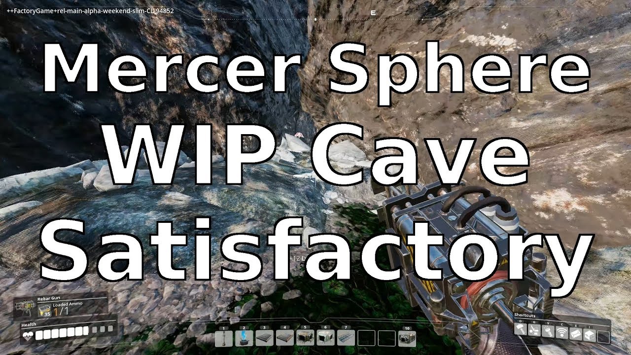 Mercer Sphere WIP Cave near Lake Satisfactory - YouTube