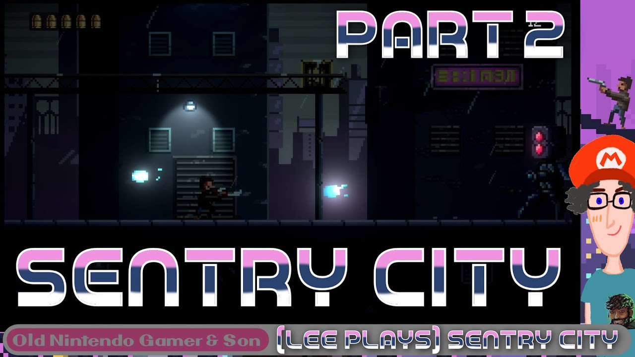 [Lee Plays] Sentry City (Part 2) - YouTube