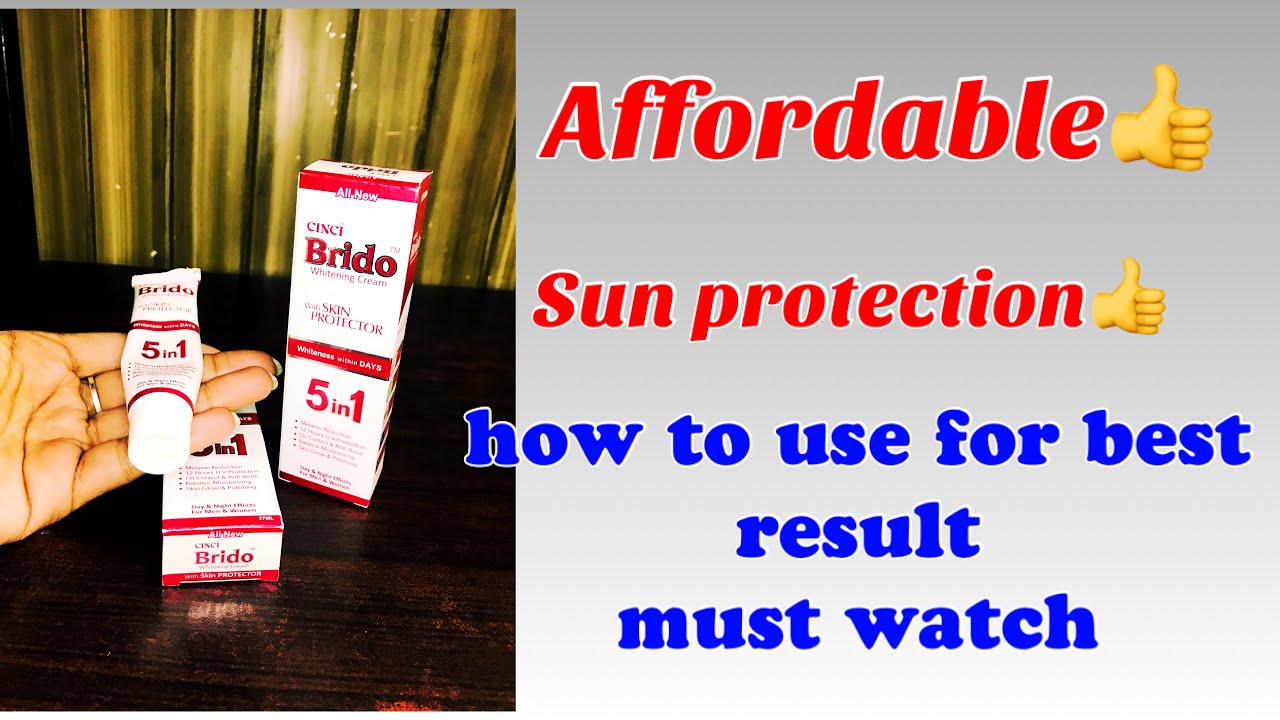 Brido Whitening Cream||Best & Affordable cream & sunblock!!!Must watch ...