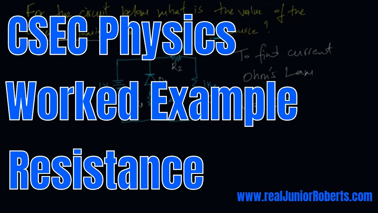 CSEC Physics - Resistance Worked Example 2 | Junior Roberts - YouTube