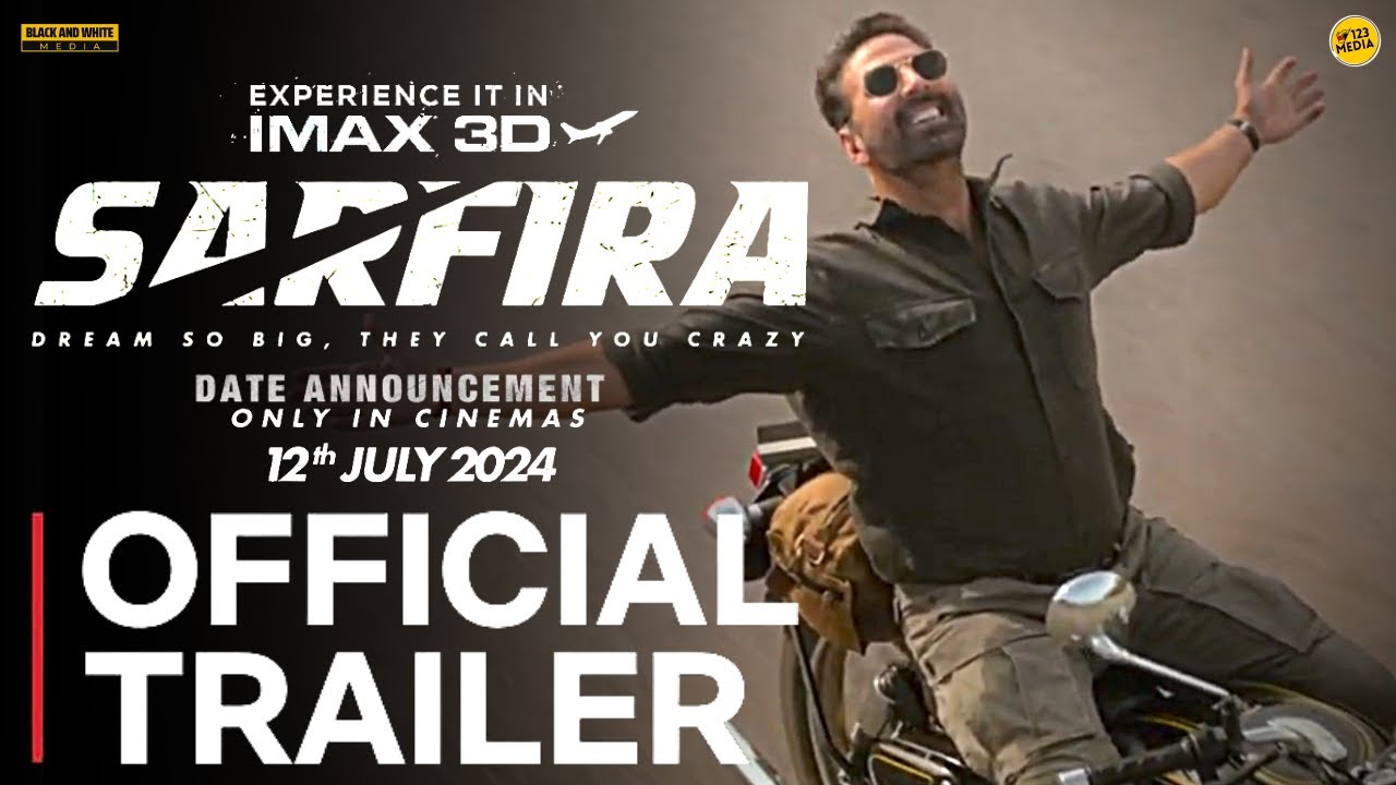 SARFIRA TRAILER | Akshay Kumar | Surya | Radhika Madan | Sarfira Movie ...