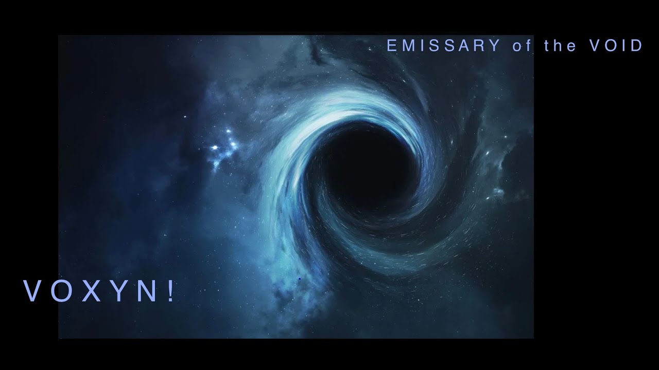 VOXYN! - EMISSARY of the VOID - YouTube