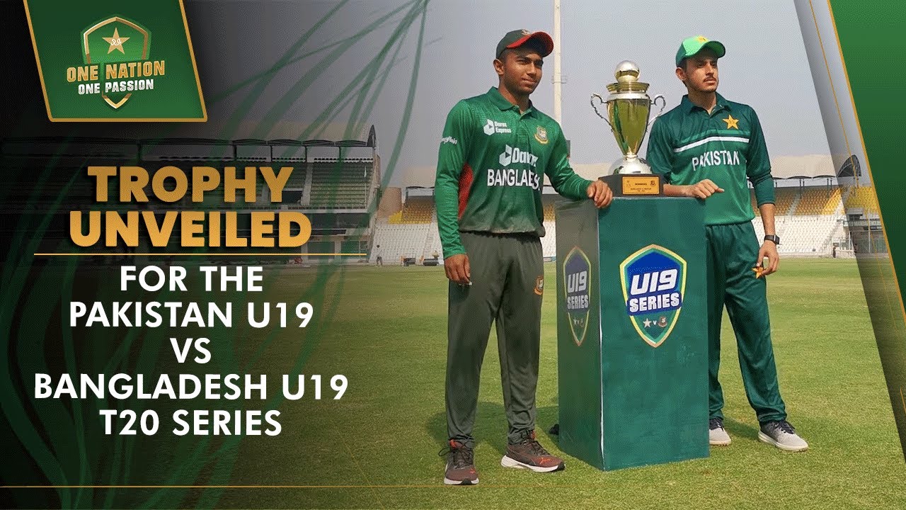 Trophy unveiled for the Pakistan U19 vs Bangladesh U19 T20 series | PCB ...