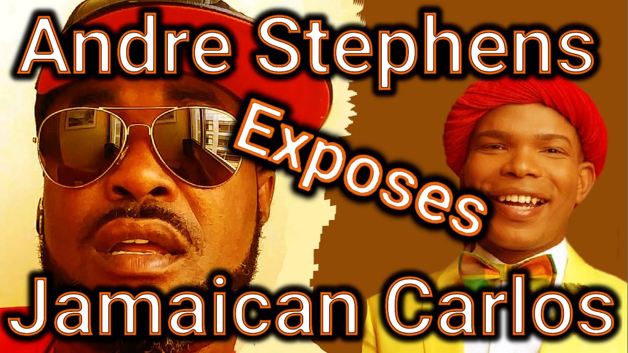 Andre Stephens Exposes Jamaican Carlos - YouTube