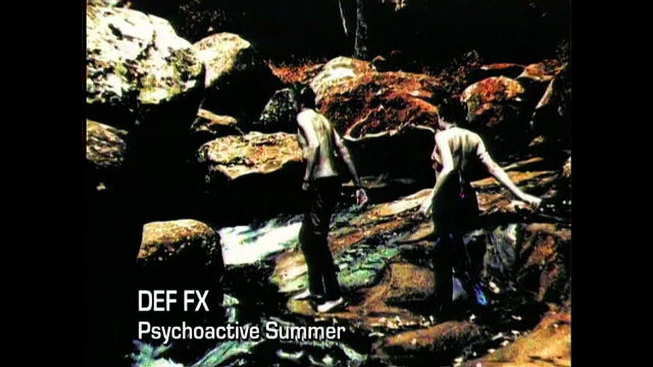Def FX - Psychoactive Summer (1995 Music Video) - YouTube