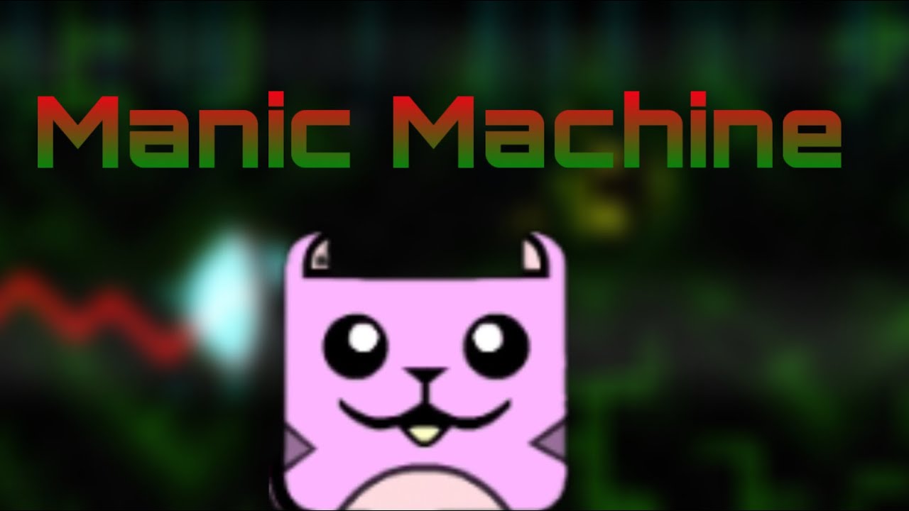 (Maymory 2025) Manic Machine 100% (360fps) | Geometry Dash - YouTube