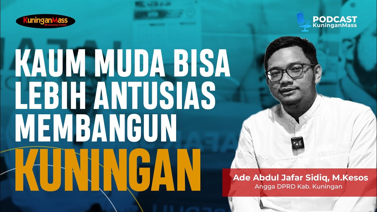 Legislator Milenial Terjun Politik Praktis || Ade Abdul Jafar Sidiq - YouTube