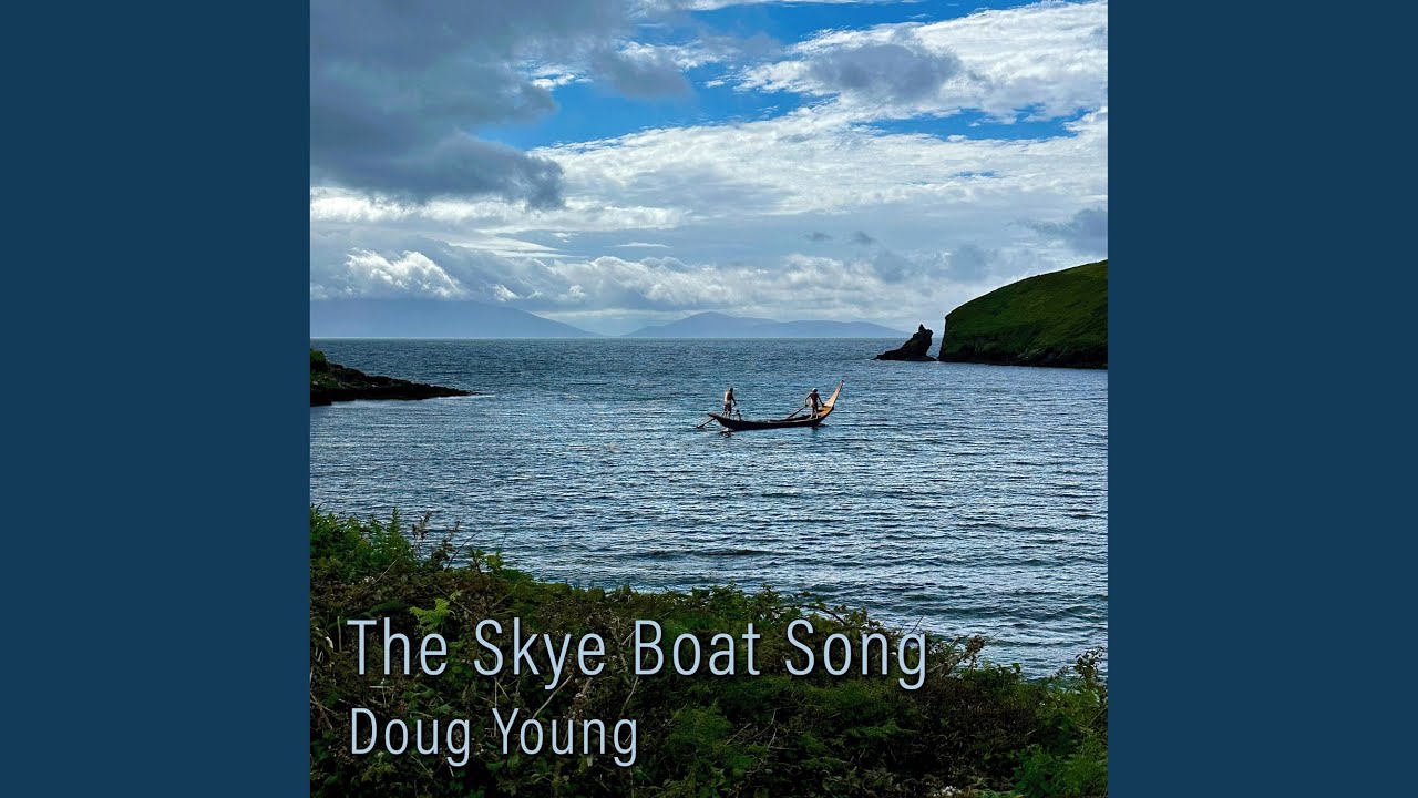 The Skye Boat Song - YouTube