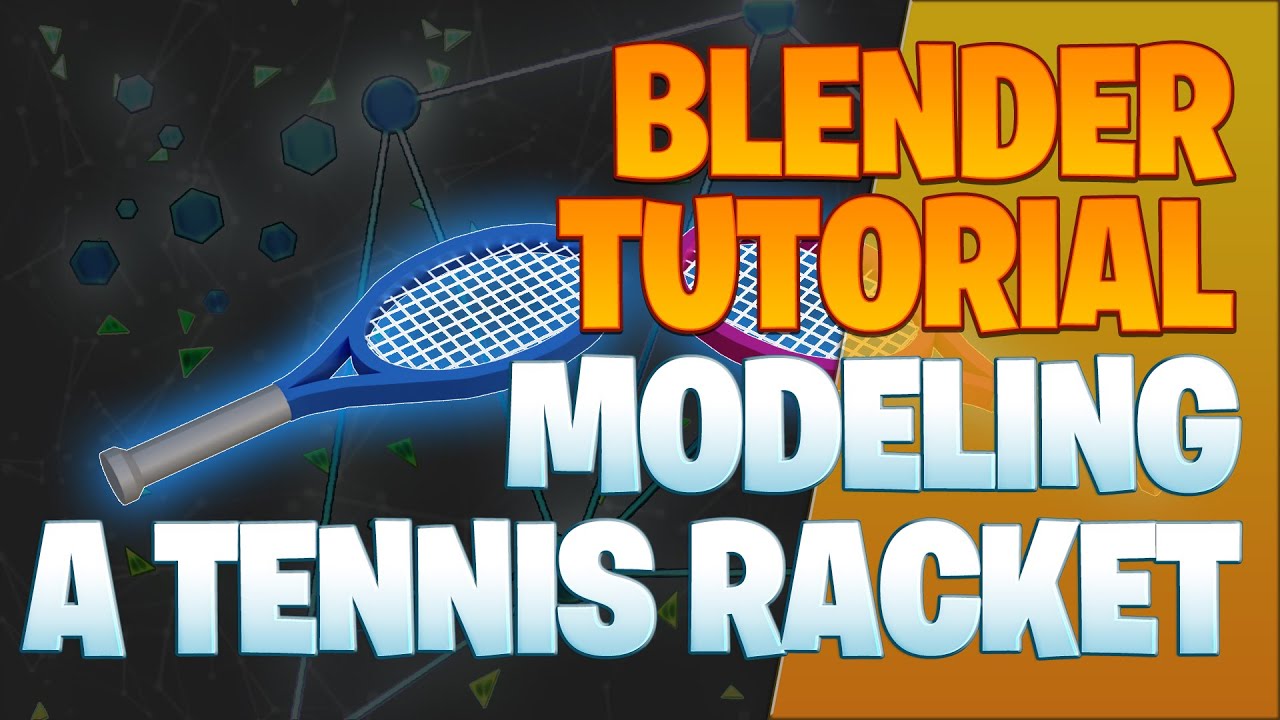 Modeling a tennis racket - Blender Tutorial - YouTube