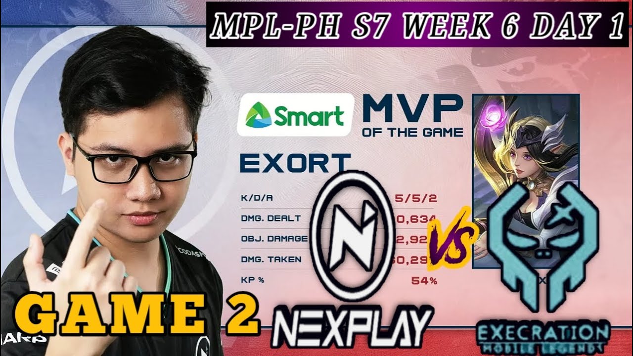 NXP VS EXE GAME 2 NEXPLAY ESPORTS VS EXECRATION | MPL PH SEASON 7 | W6 ...