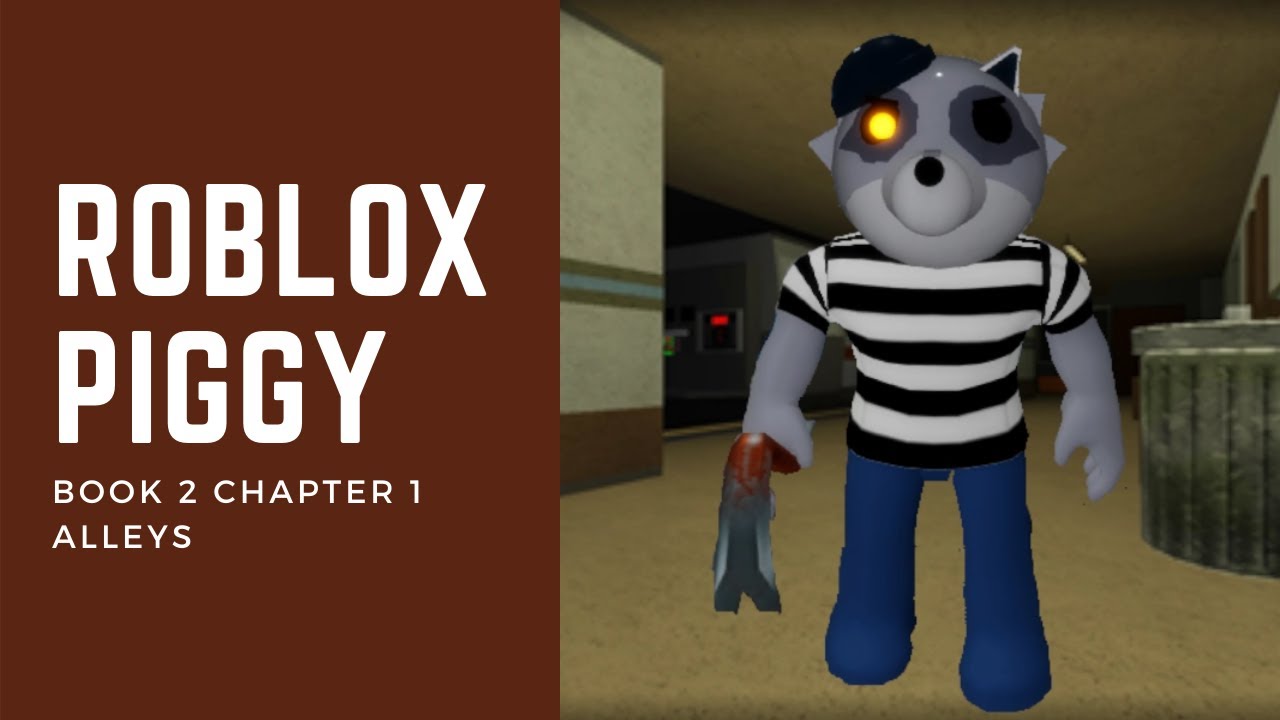 ROBLOX PIGGY BOOK 2 CHAPTER 1 [ALLEYS] GAMEPLAY - YouTube
