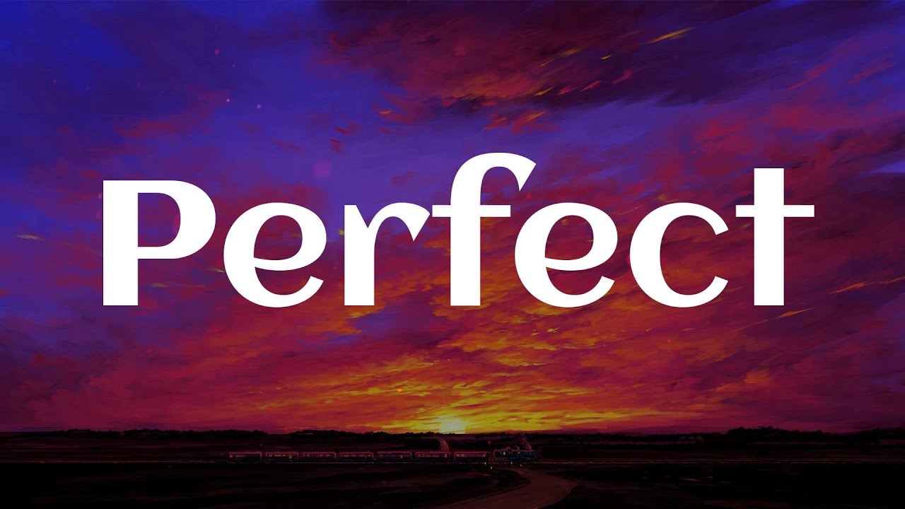 Perfect - Ed Sheeran (Lyrics) | Doja Cat, waykap, ,..(Mix Lyrics) - YouTube