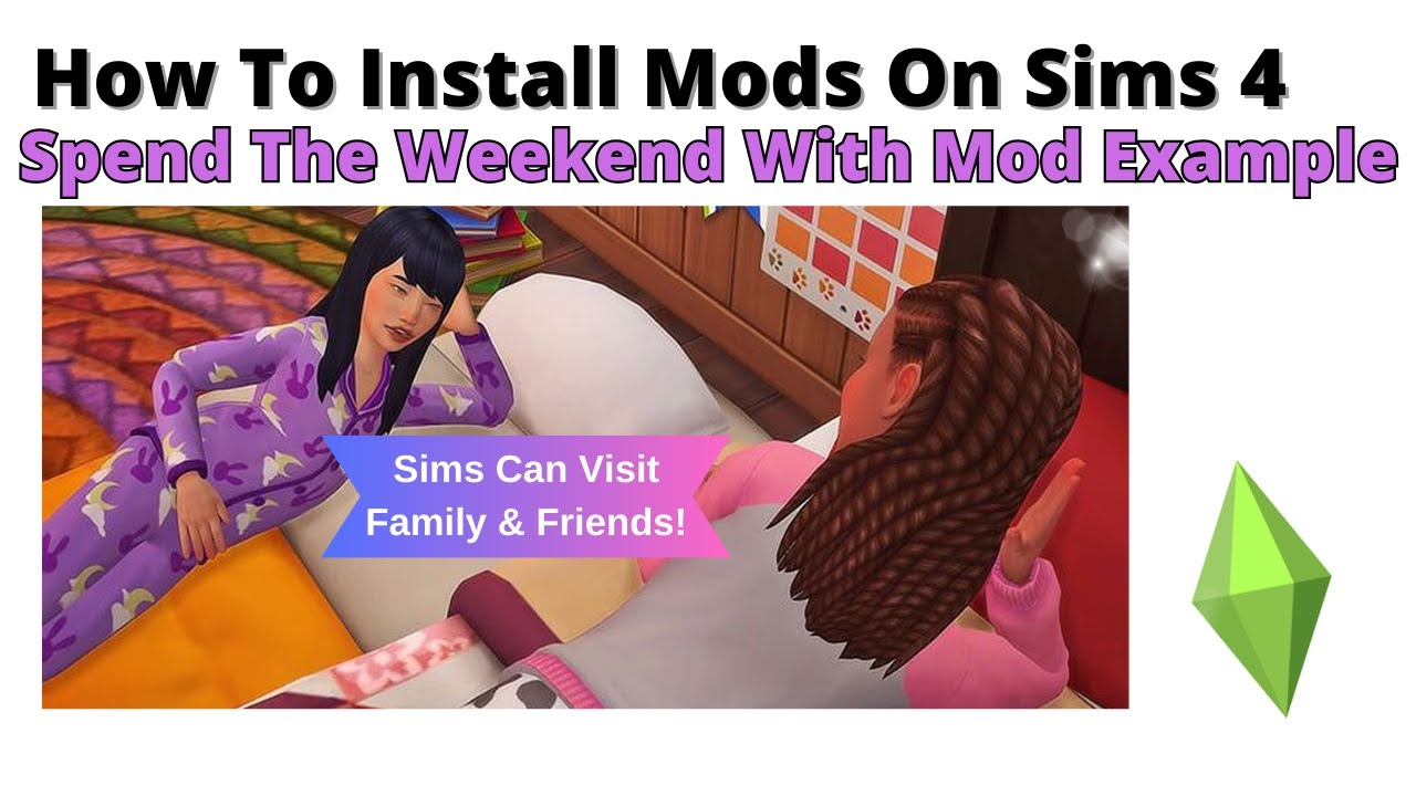 How To Install Spend The Weekend With Mod For Sims 4 | 2024 - YouTube