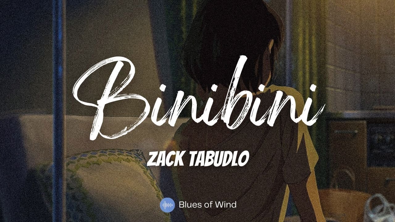 Zack Tabudlo - Binibini (Lyrics) - YouTube