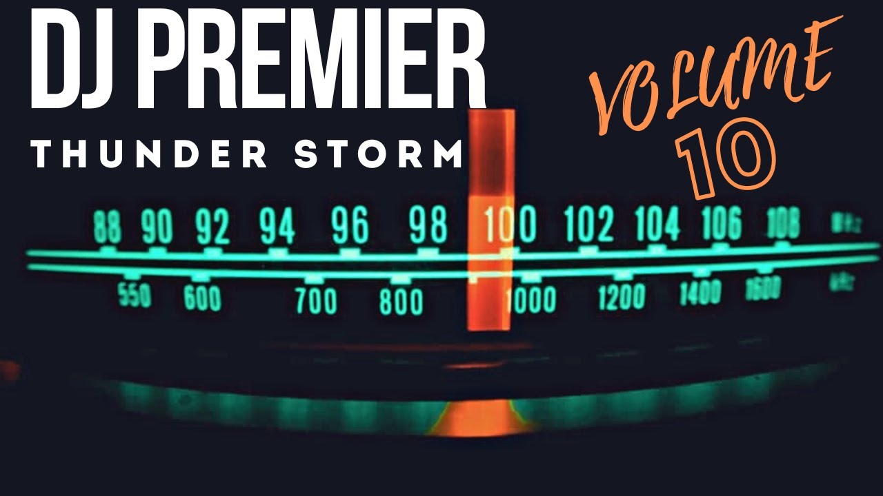 DJ Premier. WBLS Radio Show : Thunder Storm Vol. 10 - YouTube
