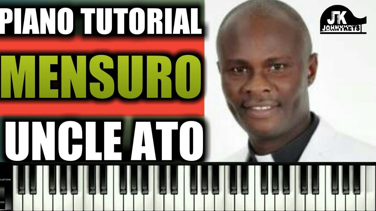 Piano Tutorial "Mensuro" By Uncle Ato - YouTube