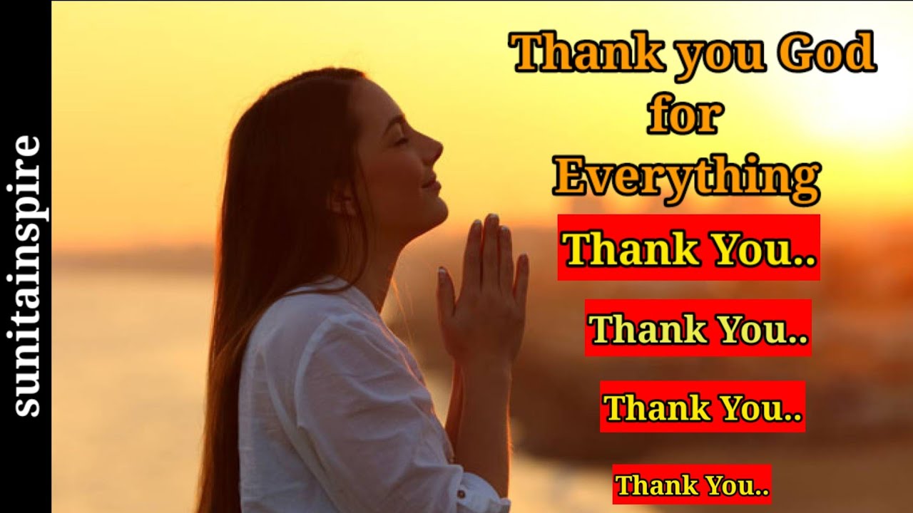 Thank You God||Gratitude affirmation ||Thanks God for everything - YouTube