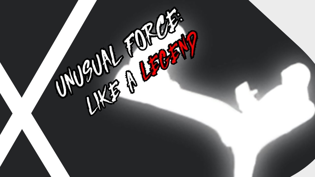 Unusual Force: Like a Legend | A Review - YouTube