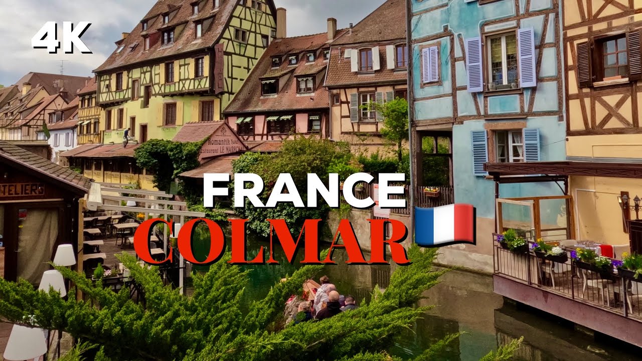 4K COLMAR, FRANCE 🇫🇷 Alsace /Frankreich 🇫🇷 - YouTube