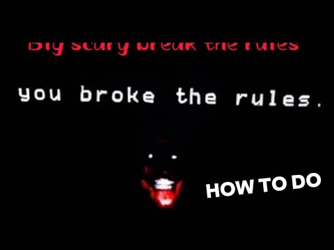 How to do you broke the rules glitch in big scary vr - YouTube