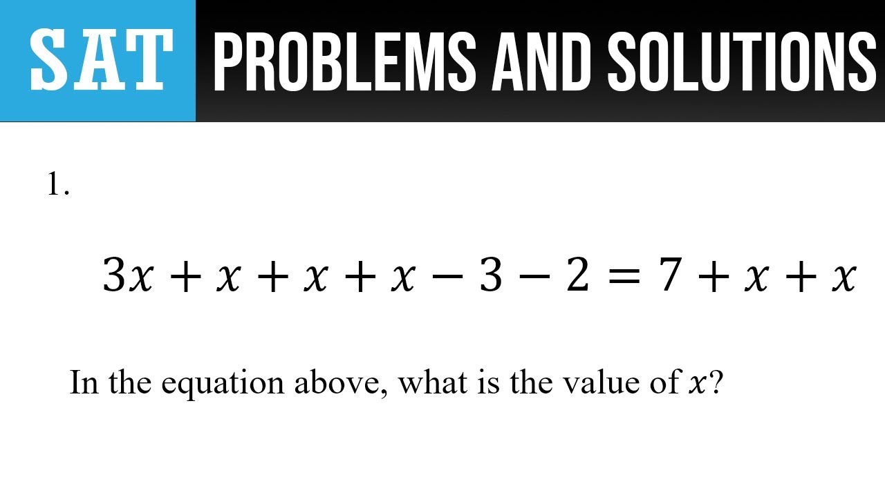 1 3x x x x 3 2 7 x x In The Equation Above What Is The Value Of X