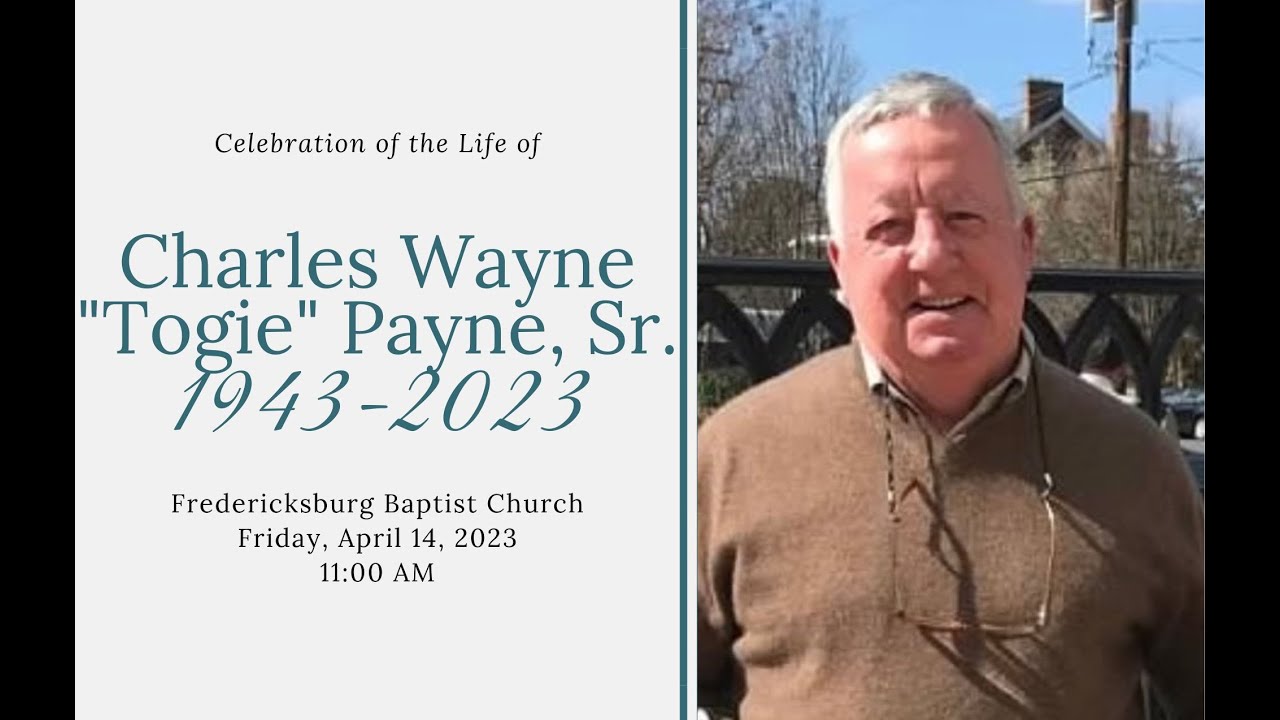 Celebration of the Life of Charles Wayne "Togie" Payne, Sr. - Friday ...
