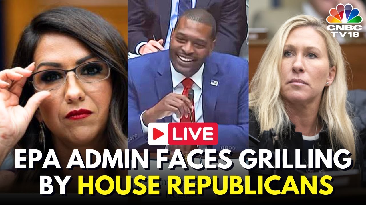 USA LIVE: EPA Michael Regan Faces Grilling By House Republicans In ...