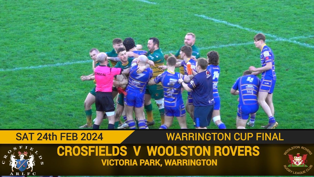 Crosfields Vs Woolston Rovers (24.02.24) Warrington Cup Final - YouTube