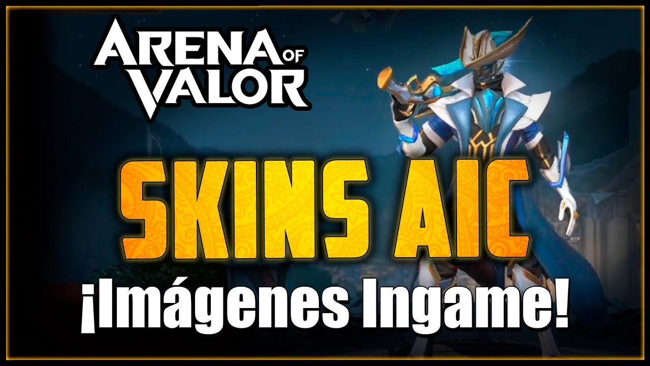AoV Skins del AIC y Otras NUEVAS | Arena Of Valor | DayMelto Gameplay ...
