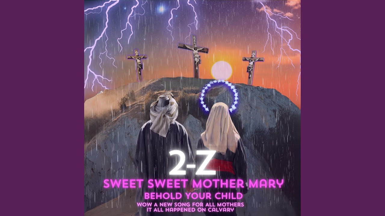 Sweet Sweet Mother Mary Behold Your Child - YouTube