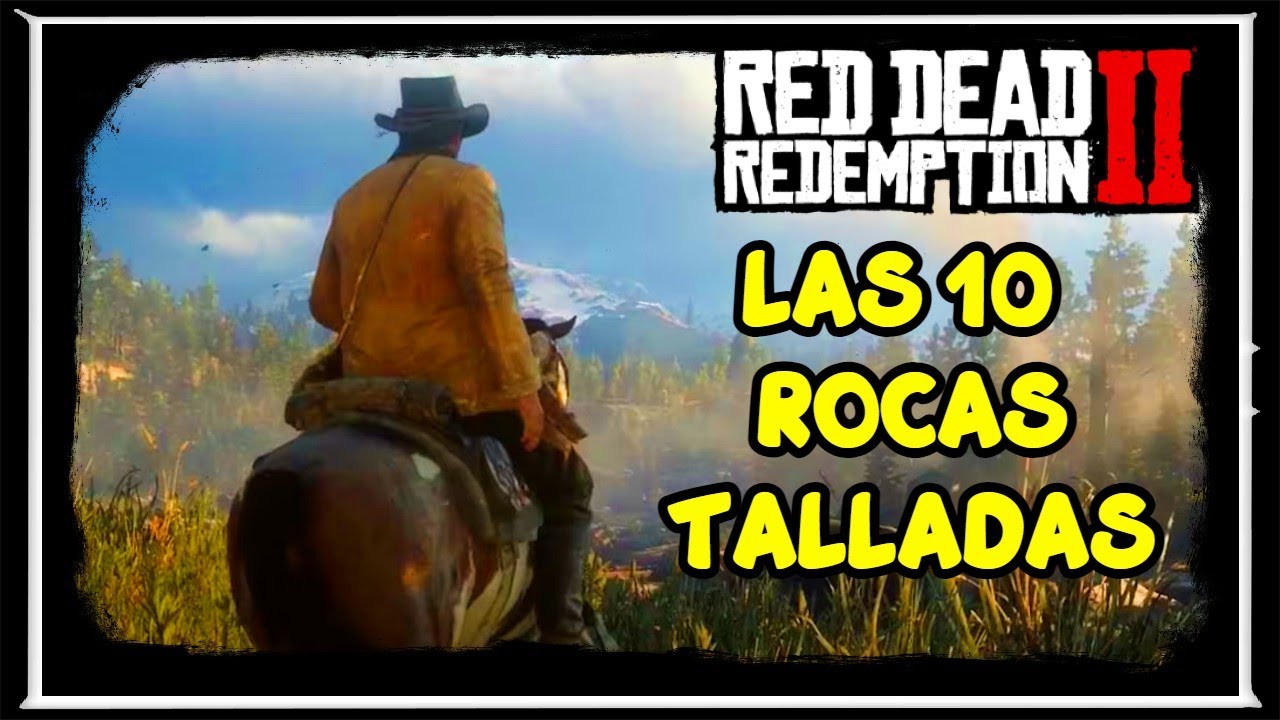 🔥 Las 10 ROCAS TALLADAS (UBICACIÓN) - RED DEAD REDEMPTION 2 😱 - YouTube