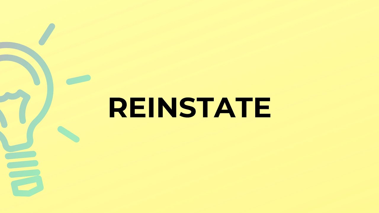 What is the meaning of the word REINSTATE? - YouTube