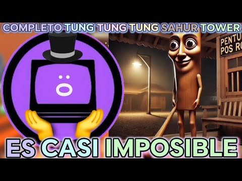 ¡COMPLETO TUNG TUNG TUNG SAHUR TOWER EN ROBLOX! (ES CASI IMPOSIBLE) | # ...