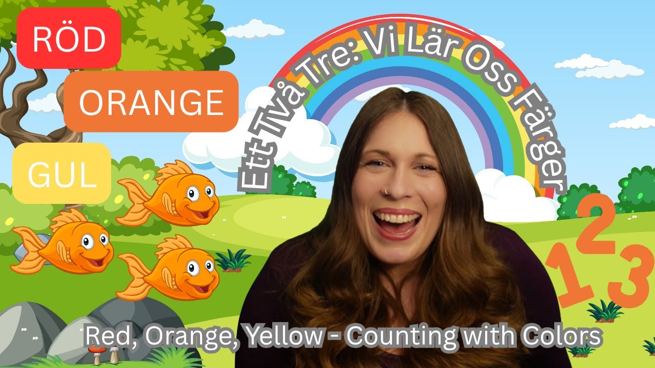 Svenska för Barn: Färgerna Röd, Orange, Gul & Räkna till Tre - YouTube