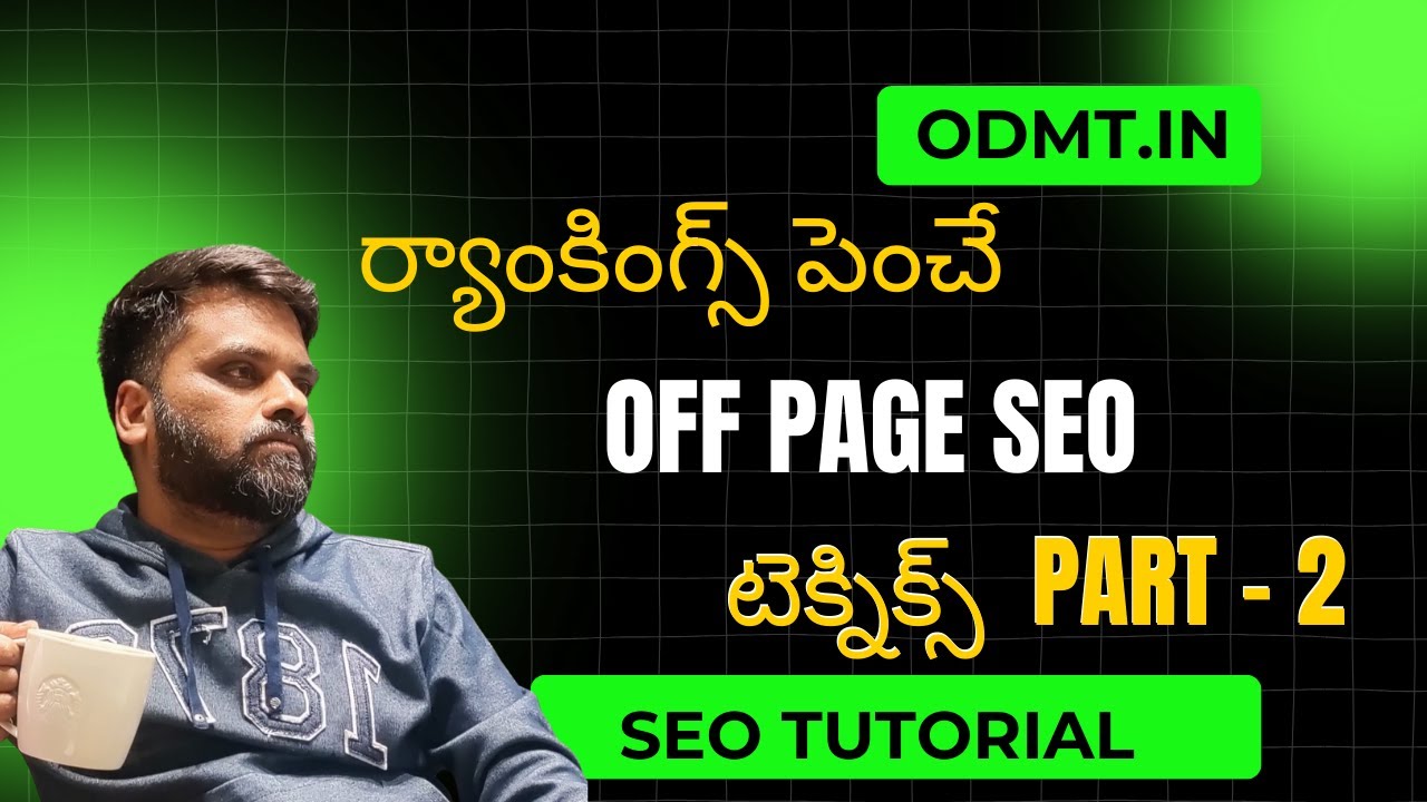 Boost Rankings with Off-Page SEO Part - 2 | ODMT Telugu SEO Tutorial ...