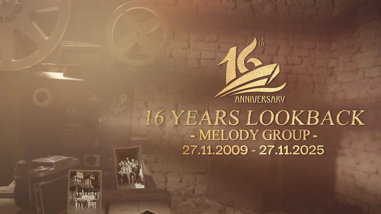 MELODY GROUP l 16 YEARS LOOKBACK - YouTube