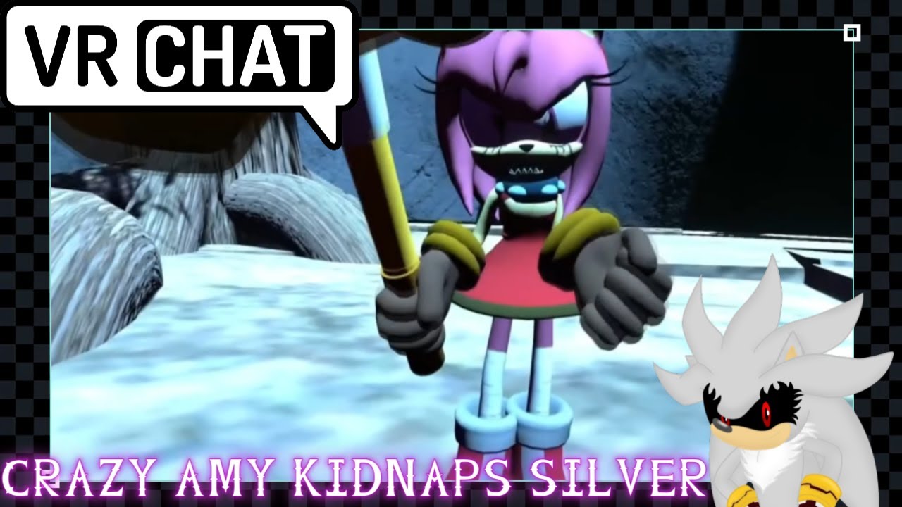 [Silver.exe Reacts] SONIC SAVES SILVER FROM CRAZY AMY! IN VR CHAT! FEAT ...
