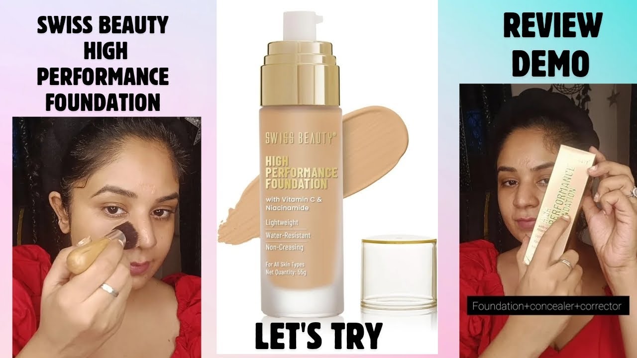 SWISS BEAUTY| HIGH PERFORMANCE FOUNDATION | REVIEW AND DEMO |FULL COVERAGE ...