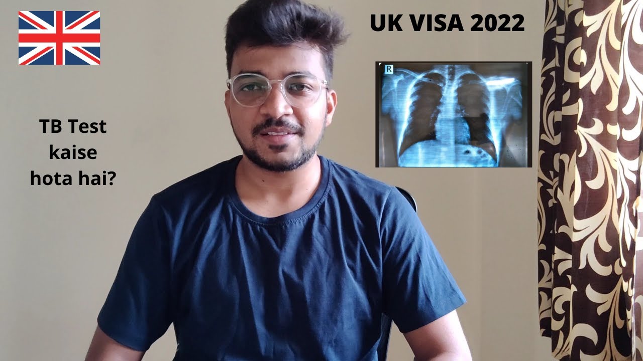 TB Test For UK VISA Complete Process 2022 UK Skilled Worker VISA YouTube tb-test-for-uk-visa-complete-process-2022-uk-skilled-worker-visa-youtube