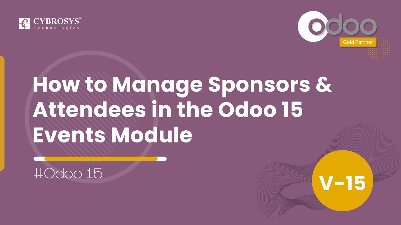 How to Manage Sponsors & Attendees in the Odoo 15 Events Module | Odoo ...