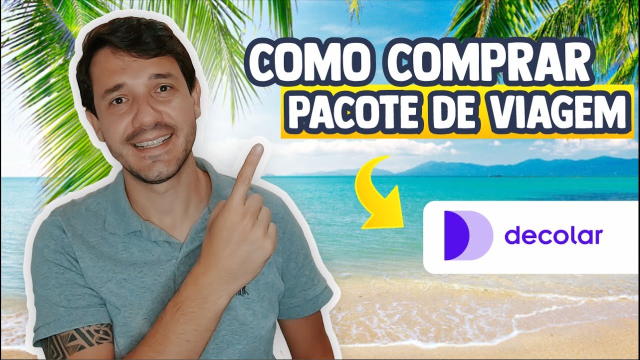 Como comprar Pacote de Viagem na DECOLAR.COM? Passo a Passo e DICAS ...