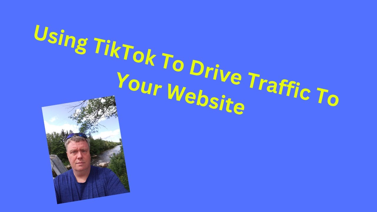 Using TikTok To Drive Traffic To Your Website - YouTube