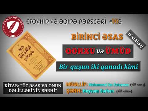 QORXU və ÜMÜD/ (Bir quşun iki qanadı kimi). 📌 MÜHÜM MÖVZU.|27.07.2021.