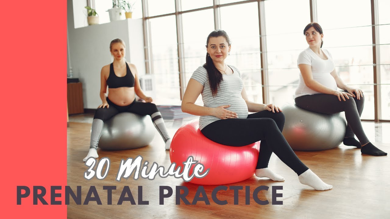 30 Minute Prenatal Practice - YouTube