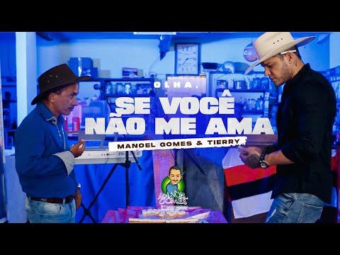 Olha, Se você não me ama (Manoel Gomes e Tierry