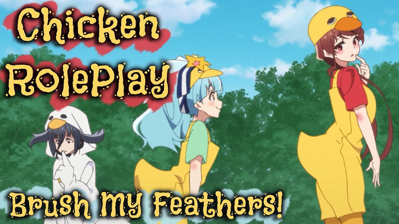 Chicken Roleplay ASMR - Wake up, Chicken-Chan! [Feather Brushing ...
