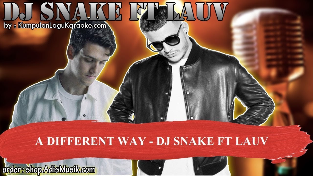 A DIFFERENT WAY - DJ SNAKE FT LAUV Karaoke - YouTube