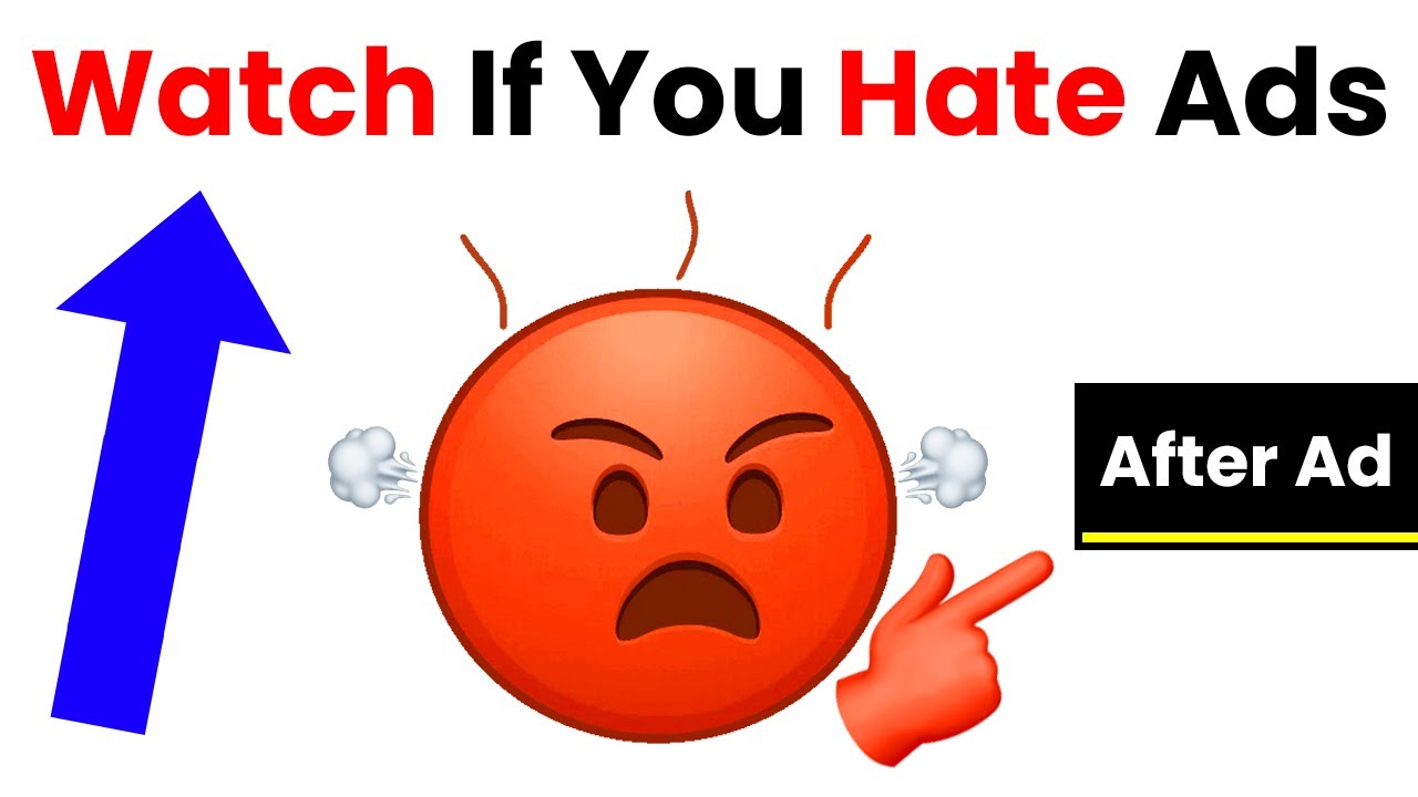 Watch This Video If you Hate Ads!! - YouTube